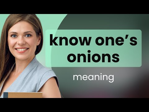 Know Your Onions: Mastering English Idioms!