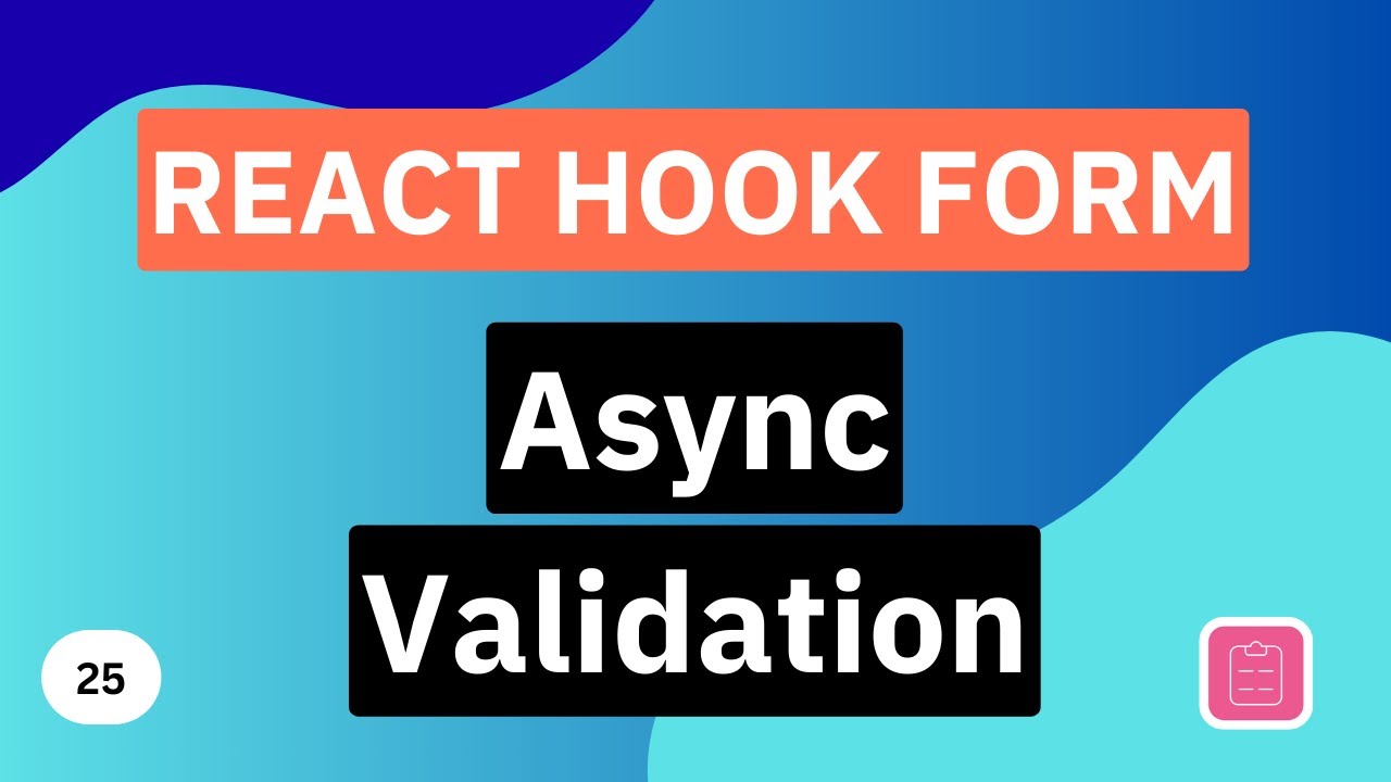 Async Validation | React Hook Form Tutorial
