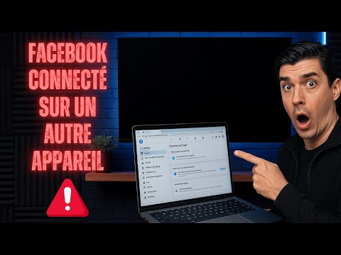 🔐 Comment voir où votre compte Facebook est connecté (et se déconnecter des autres appareils)
