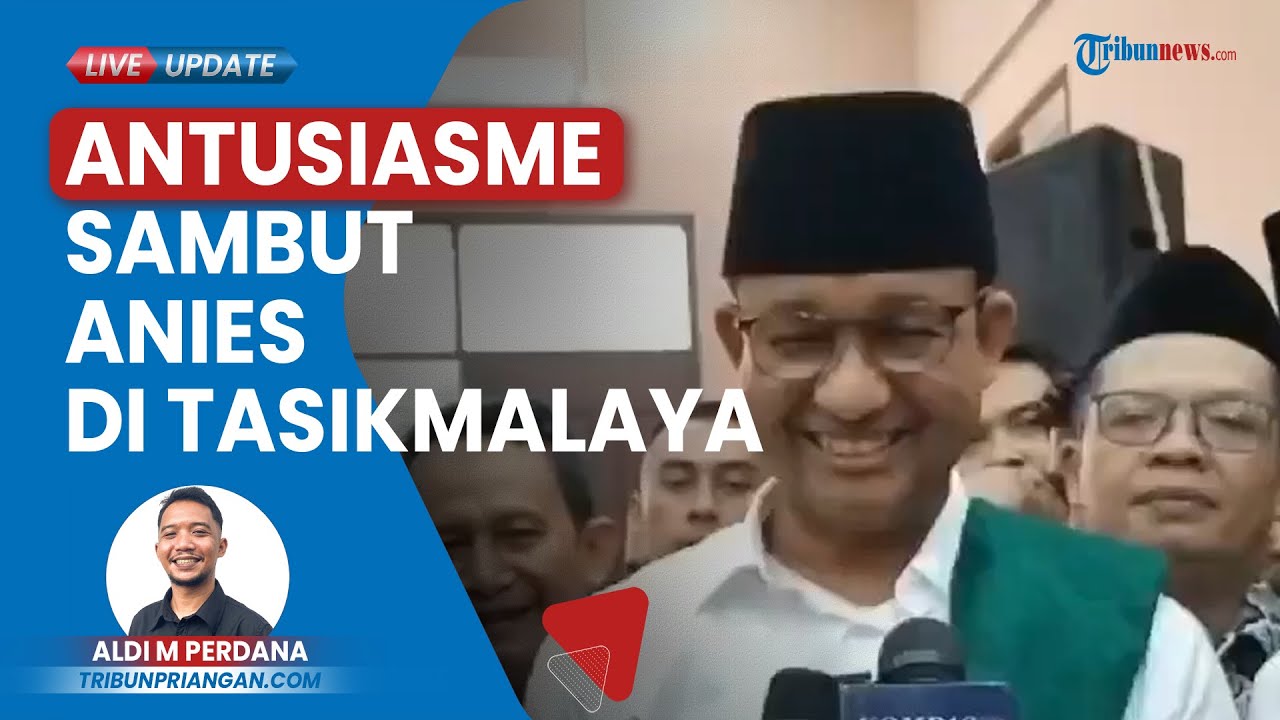 Capres Anies Baswedan Kunjungi Yayasan Pondok Pesantren Cipasung Tasikmalaya Disambut Ribuan