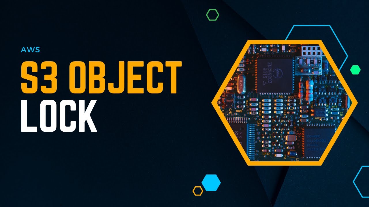 S3 Object Lock | AWS For Everyone