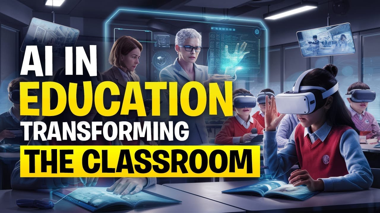AI in Education: Transforming the Classroom