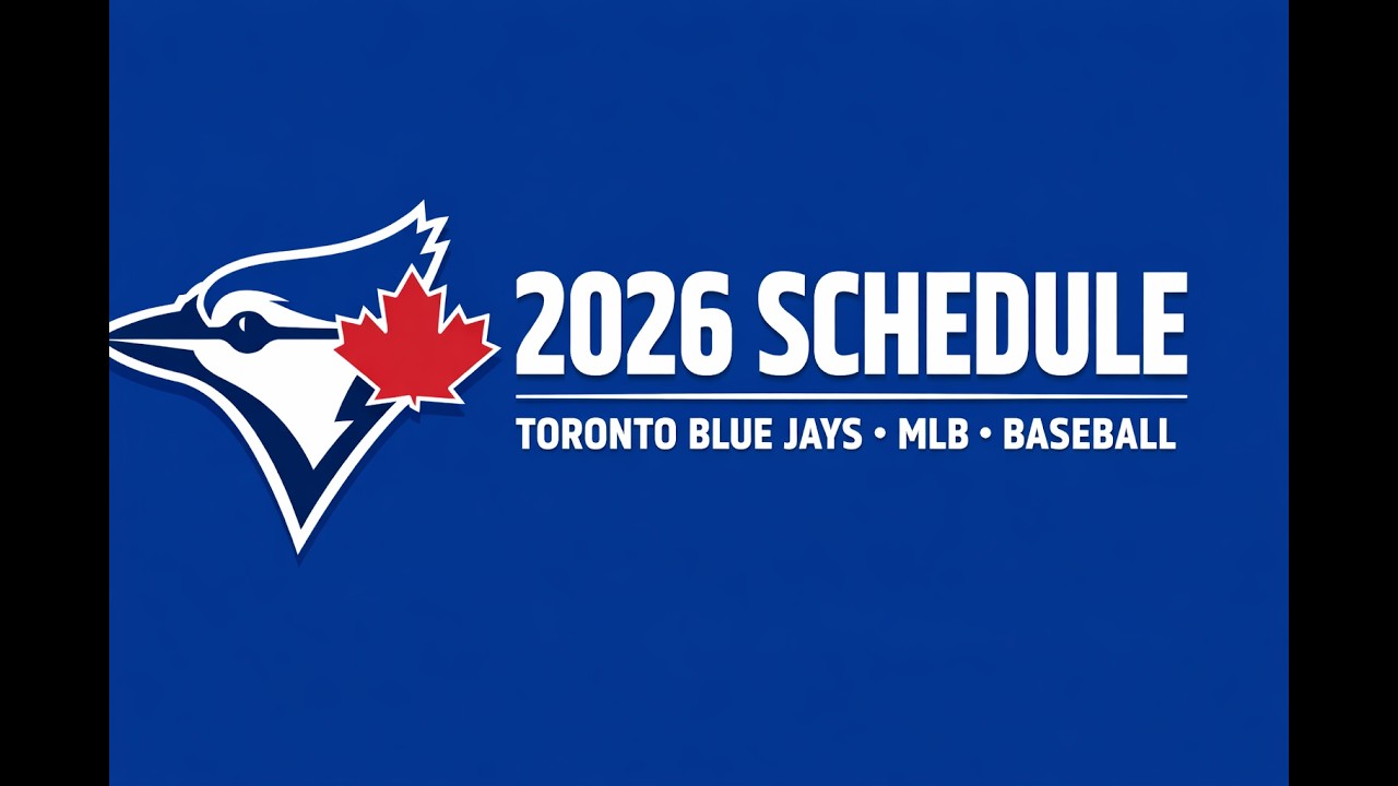 Toronto Blue Jays 2026 Schedule | Full MLB Regular Season