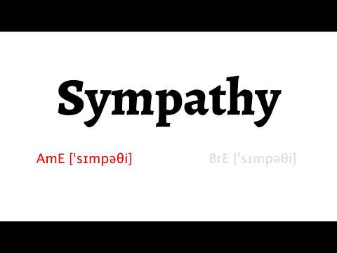 How to Pronounce sympathy in American English and British English