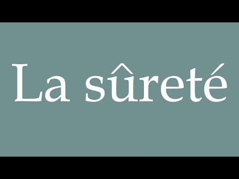 How to Pronounce ''La sûreté'' (Safety) Correctly in French