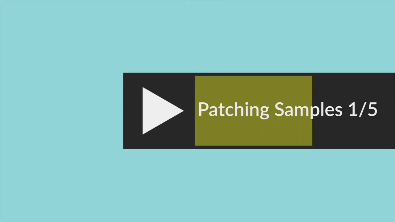 Patching Samples 1/5