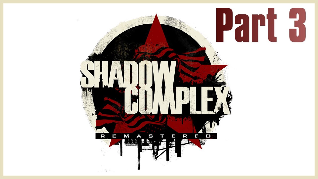 SHADOW COMPLEX REMASTERED Walkthrough Gameplay | Part 3 (No Commentary)