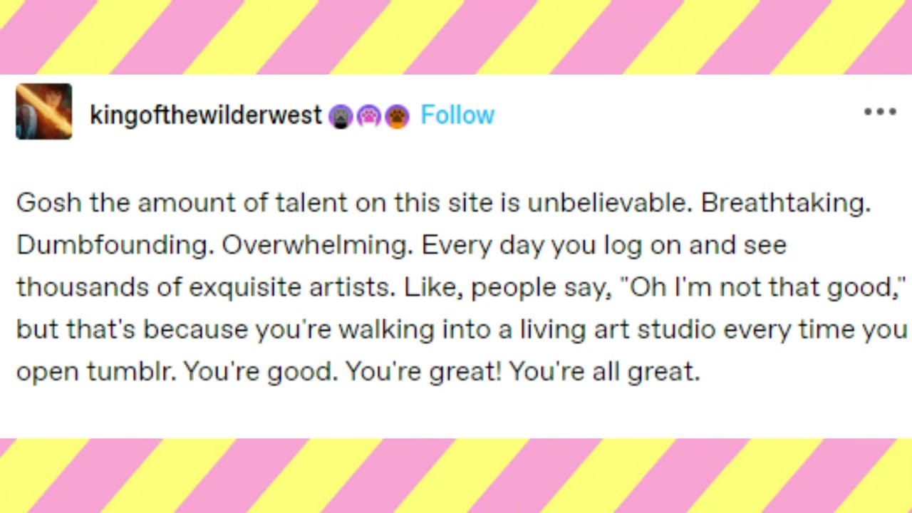 Tumblr is Full of Talent