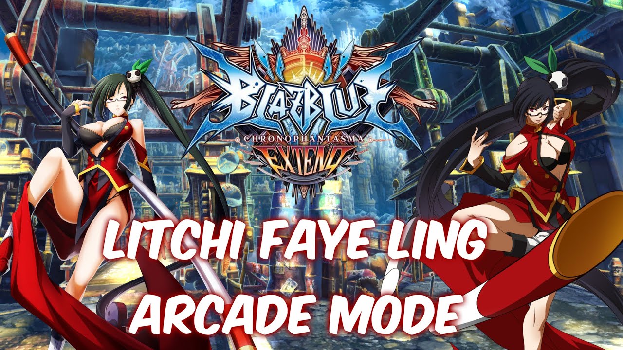BlazBlue Chronophantasma Extend Litchi Arcade Mode