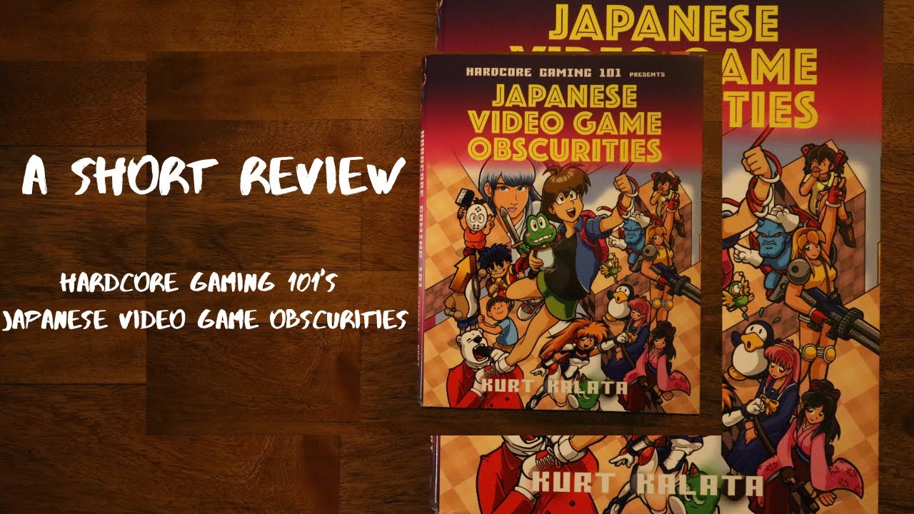 Short Review -- Hardcore Gaming 101: Japanese Video Game Obscurities by Kurt Kalata