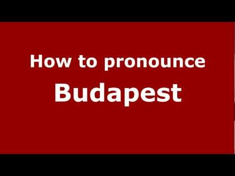 How to Pronounce Budapest - PronounceNames.com