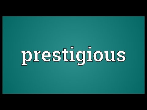 Prestigious Meaning