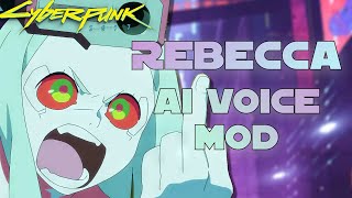 Rebecca AI Voice mod at Cyberpunk 2077 Nexus - Mods and community