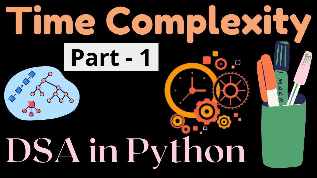 #1 Time Complexity in Python | Algorithm Analysis | Experimental and Theoretical Analysis in Python