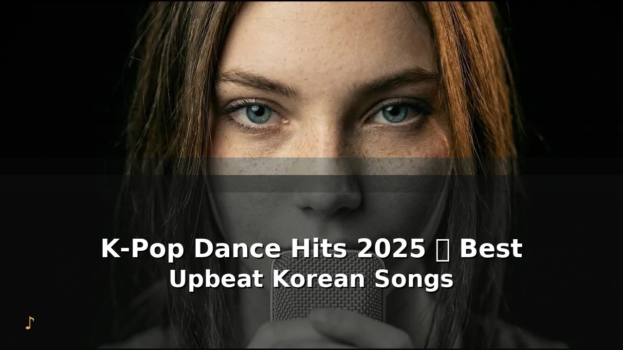 K-Pop Dance Hits 2025 🕺 Best Upbeat Korean Songs