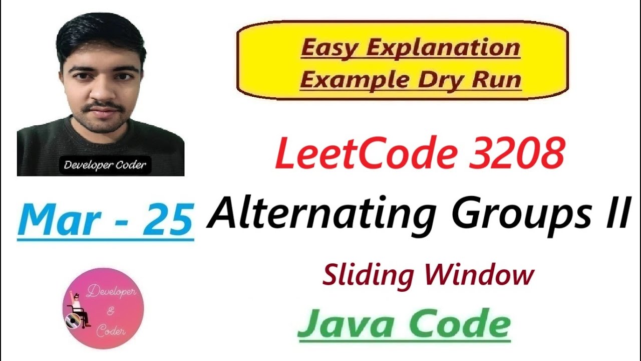 Alternating Groups II | LeetCode 3208 | Sliding Window | Java Code | Developer Coder