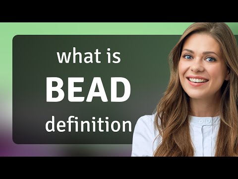 Bead — meaning of BEAD