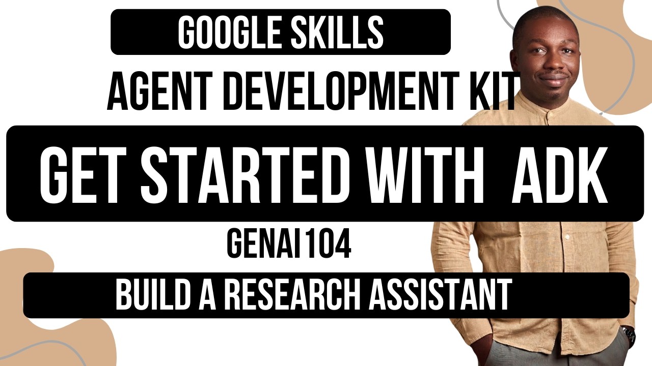 Get Started with Agent Development Kit (ADK) GENAI104