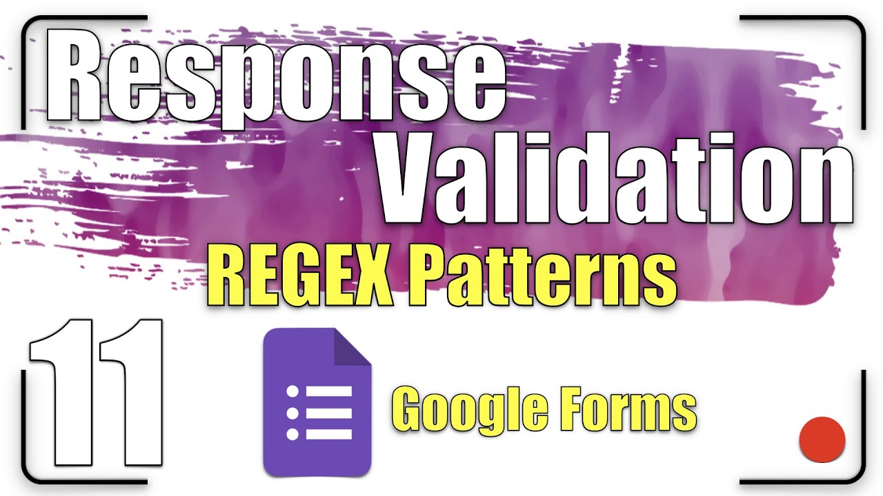 Response Validation - REGEX Patterns | Google Forms Tutorial 11