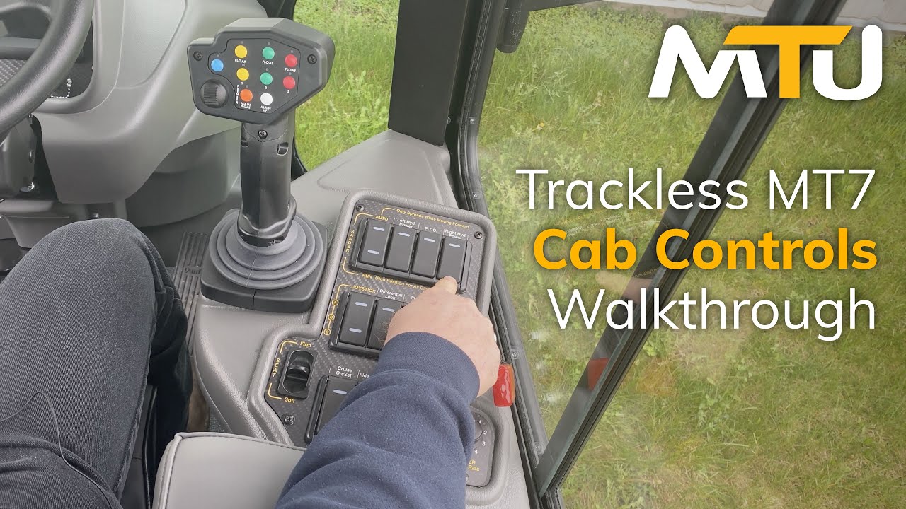 Trackless MT7 Cab Controls Walkthrough