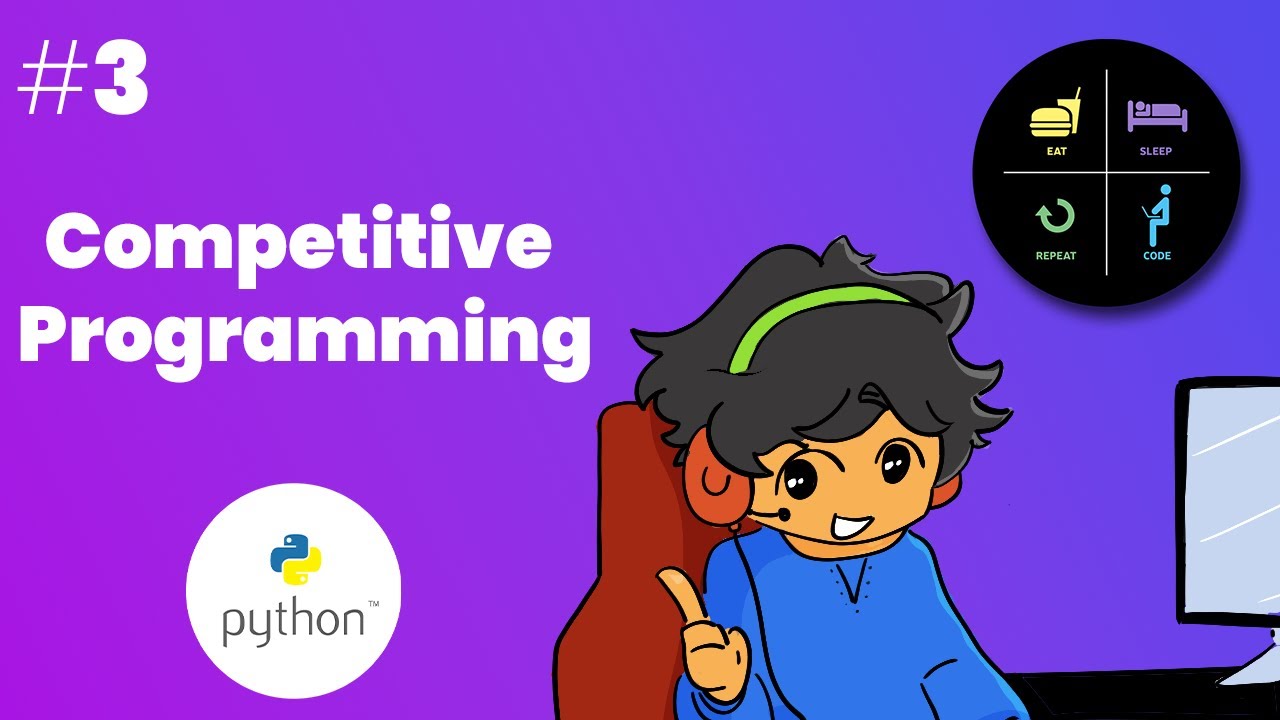 Competitive Programming Part 3  | Python Special Programming |