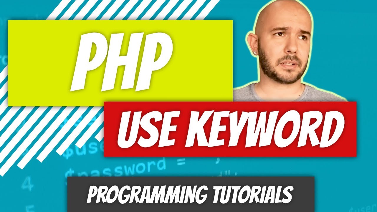 use Keyword - PHP - P40