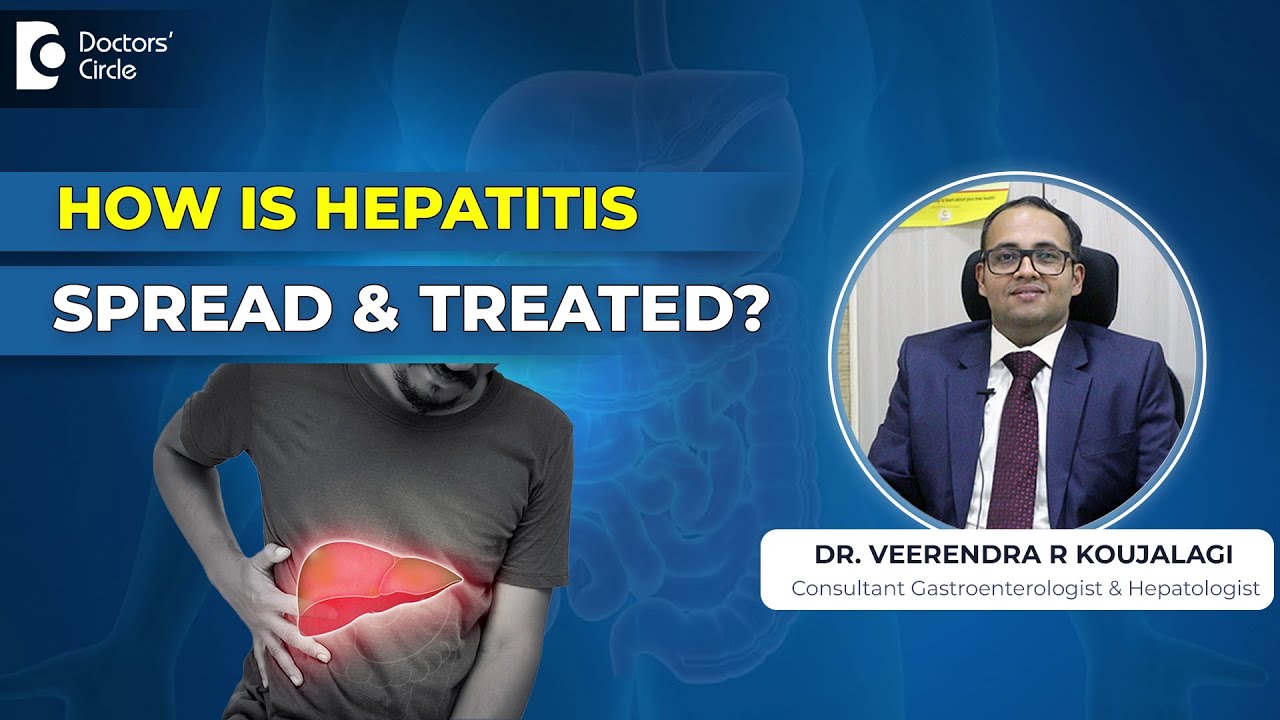 HEPATITIS Hidden Danger | No Symptoms, No Pain - But Liver Was Failing -Dr.Veerendra|Doctors' Circle