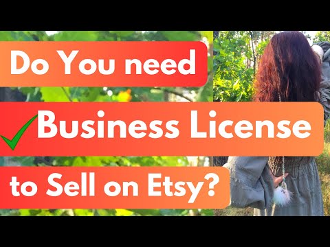 Do You Need a Business License to Sell on Etsy? How to open an Etsy shop. Starting an Etsy shop 2024