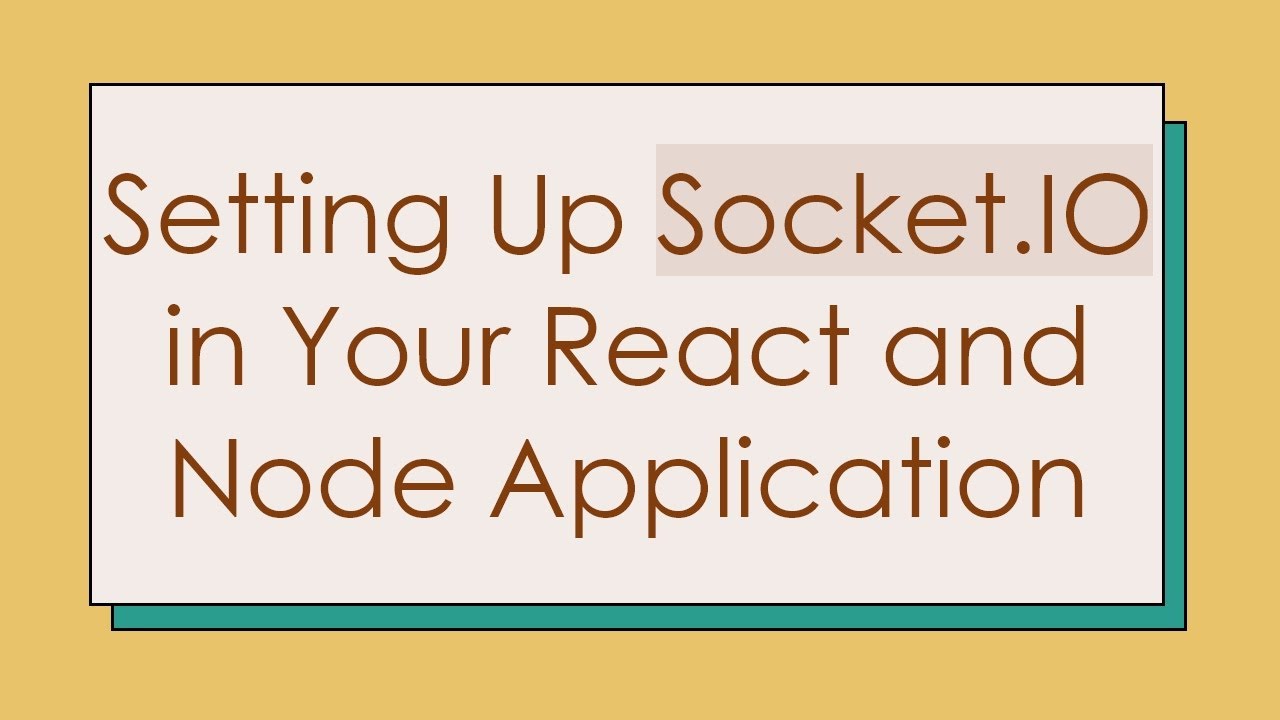 Setting Up Socket.IO in Your React and Node Application