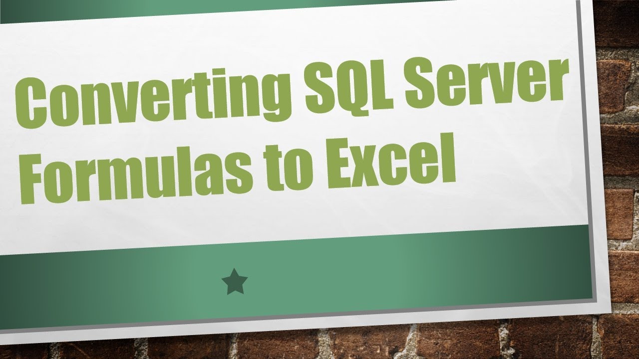 Converting SQL Server Formulas to Excel