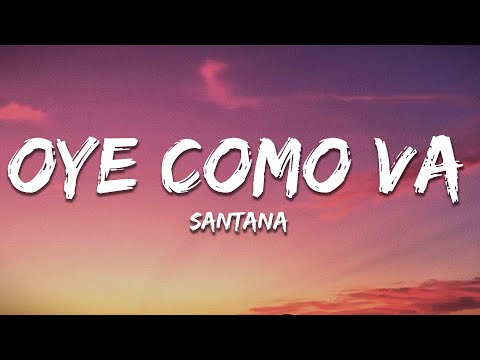 Santana - Oye Como Va (Letra/Lyrics)