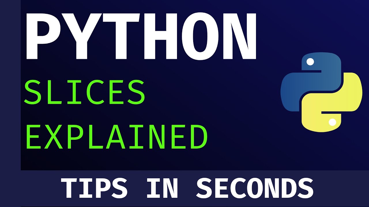 Python Tips in Seconds : What is a Slice in Python ? ( interview questions )