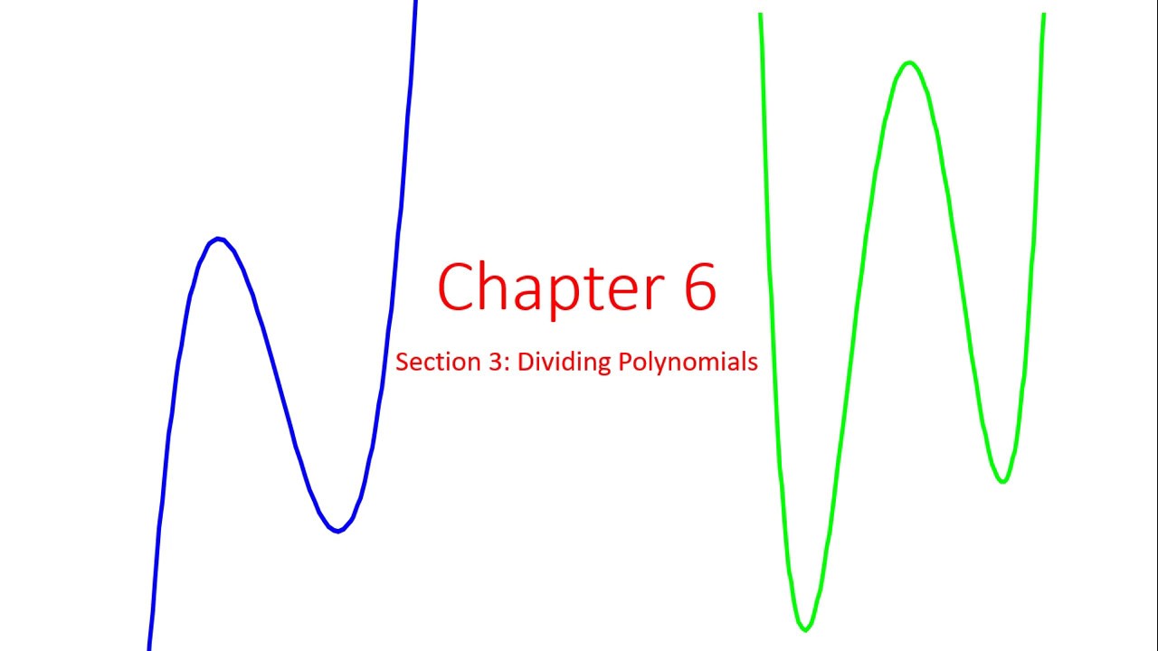 6 3 Dividing Polynomials