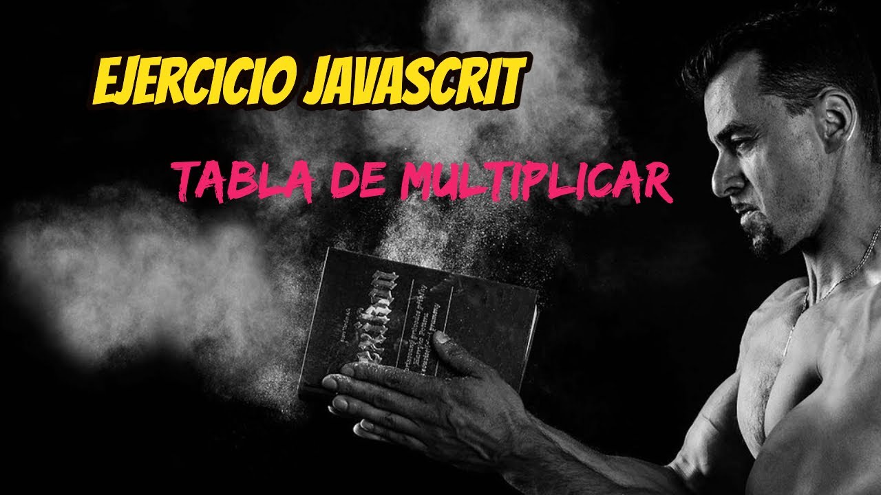 Creando Tablas de Multiplicar en JavaScript | Tutorial de Programación