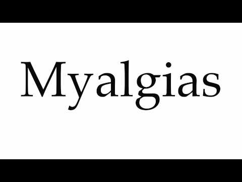 How to Pronounce Myalgias