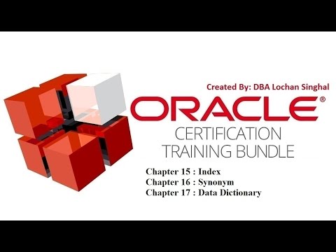 Chapter 15 to Chapter 18 : Index, Synonym & Data Dictionary