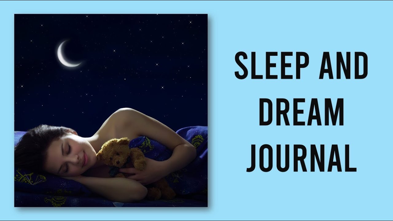 Sleep and Dream Journal