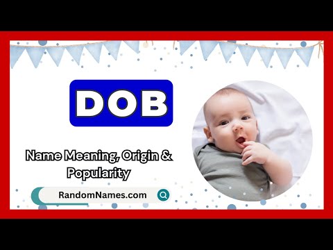 Dob - Baby Boy Name Meaning, Origin & Popularity - RandomNames.com