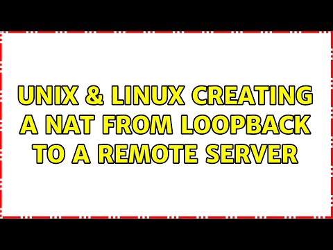 Unix & Linux: Creating a NAT from loopback to a remote server