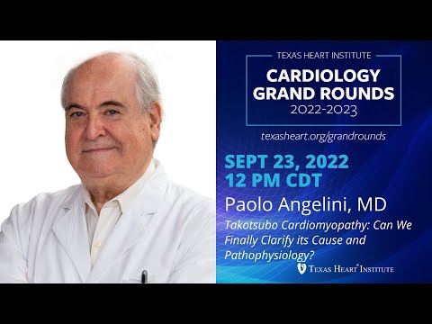 Paolo Angelini | Takotsubo Cardiomyopathy: Can We Finally Clarify its Cause and Pathophysiology?