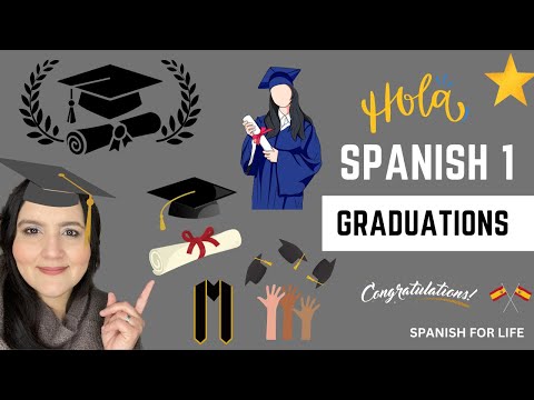 GRADUATIONS IN SPANISH /LEARN SPANISH 1/ Las graduaciones #graduation#graduation2024