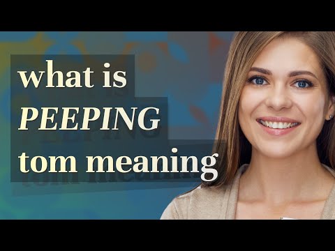 Peeping tom | meaning of Peeping tom