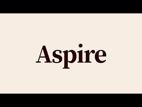 Aspire Meaning and Definition