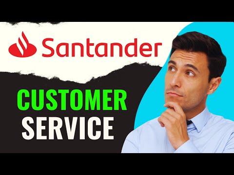 How To Contact Santander Bank Customer Service for Support