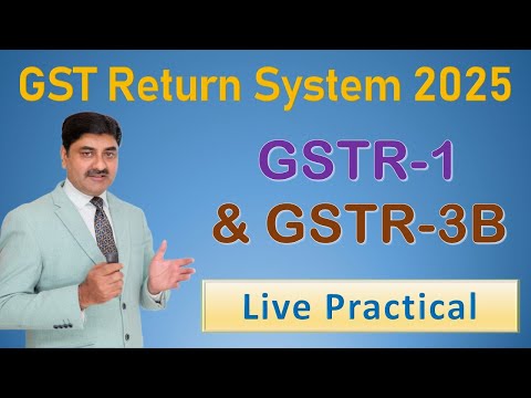 GSTR-1 & GSTR-3B: Return Filing 2025 | Live Practical Demo
