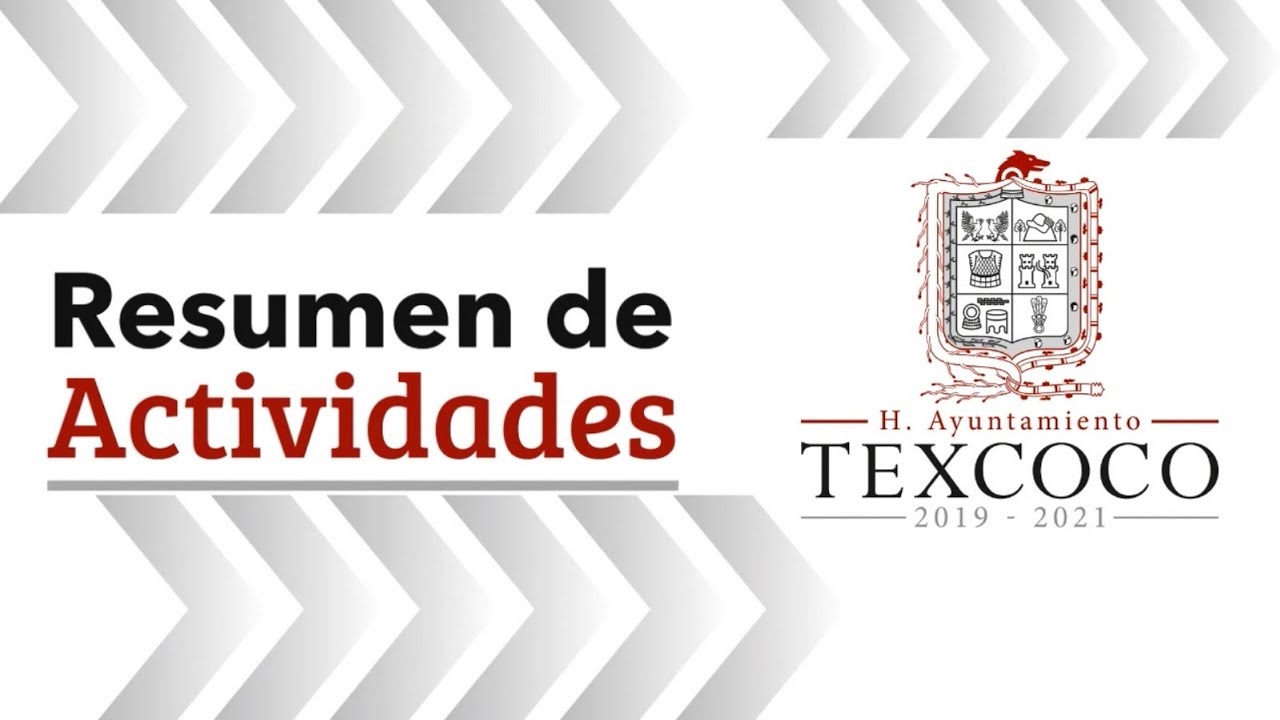 Noticiero Texcoco - Resumen de Actividades