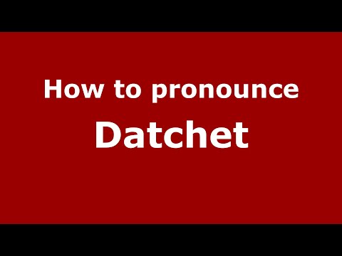 How to pronounce Datchet (English/UK) - PronounceNames.com