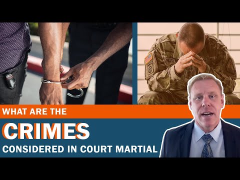 What Are the Crimes Considered for Court Martial | Bilecki Law Group