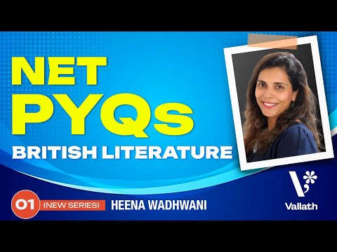 UGC NET English PYQs-1 I British Literature I Heena Wadhwani I Vallath