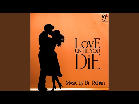Love Until You Die